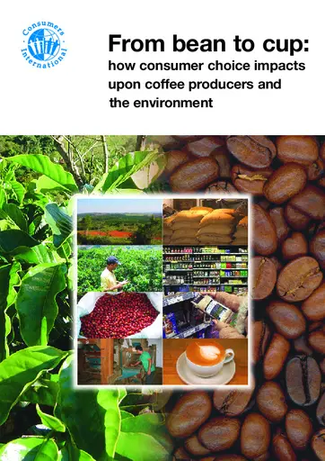 From bean to cup: how consumer choice impacts upon coffee producers and ...